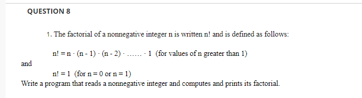 Solved QUESTION 8 1. The factorial of a nonnegative integer | Chegg.com