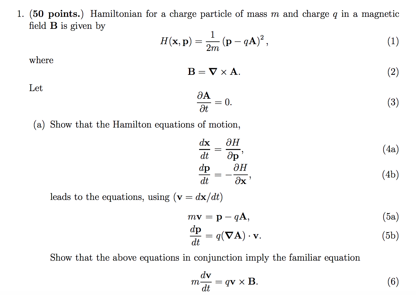 Solved 1. (50 points.) Hamiltonian for a charge particle of | Chegg.com