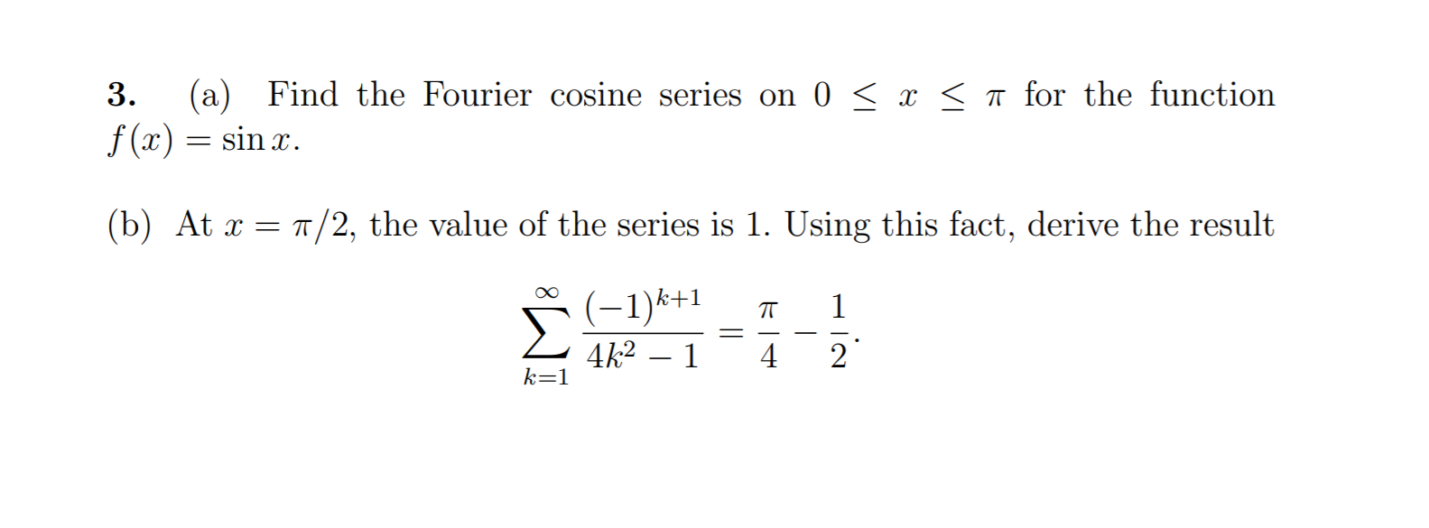 Solved MATH 4564 Question: Find the Fourier cosine series on | Chegg.com