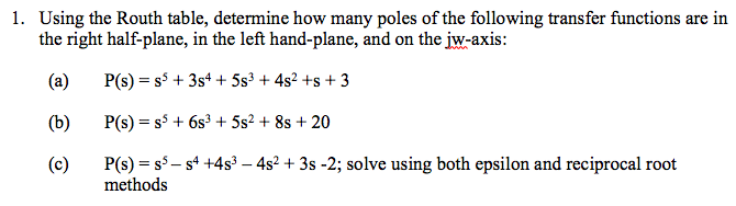 Solved 1. Using the Routh table, determine how many poles of | Chegg.com