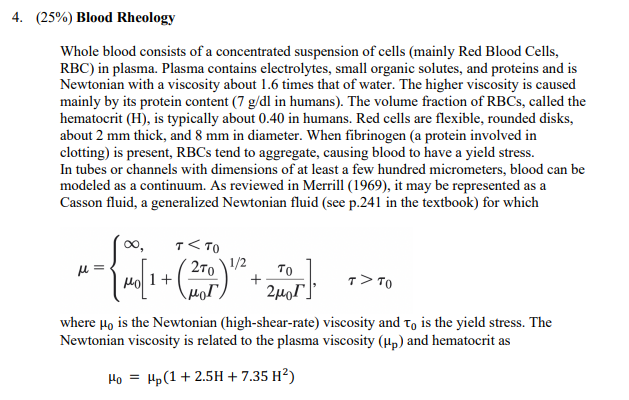 4. (25%) Blood Rheology Whole blood consists of a | Chegg.com