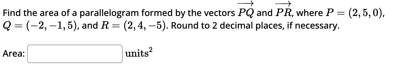 Solved Find the area of a parallelogram formed by the | Chegg.com