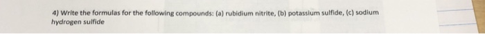 Solved 4) Write the formulas for the following compounds: | Chegg.com