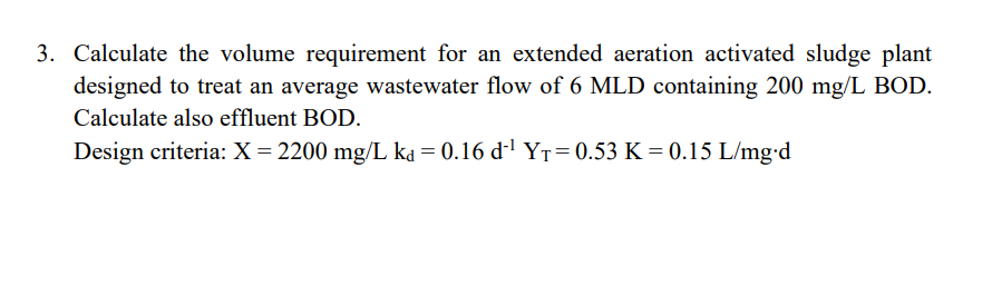 Solved Calculate the volume requirement for an ﻿extended | Chegg.com