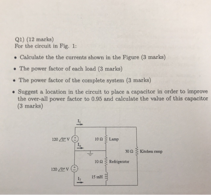 Solved Q1) (12 marks) For the circuit in Fig. 1: Calculate | Chegg.com Solved Q1) (12 marks) For the circuit in Fig. 1: Calculate | Chegg.com