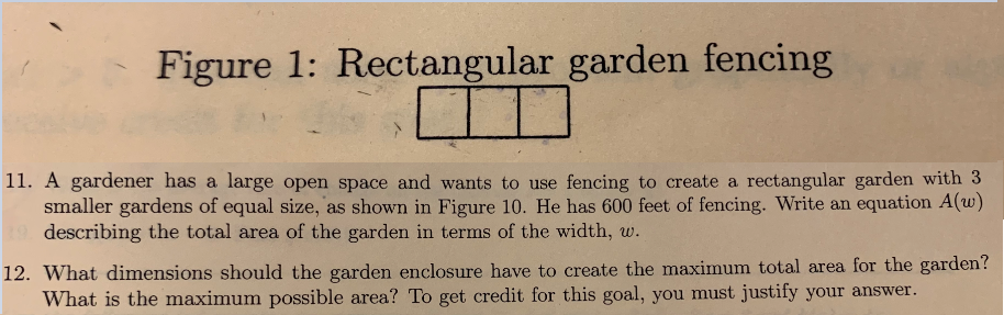 Solved 1 Figure 1: Rectangular garden fencing 11. A gardener | Chegg.com
