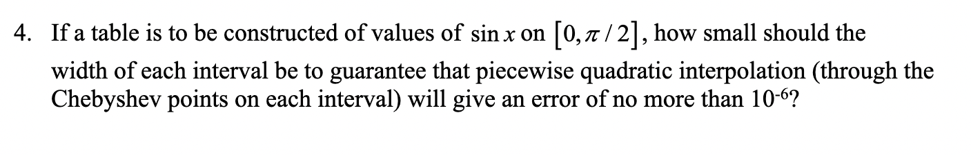 Solved If a table is to be constructed of values of sinx on | Chegg.com