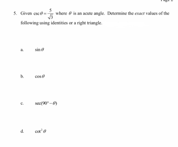 Solved 5 5. Given csc 0 = where 8 is an acute angle. | Chegg.com