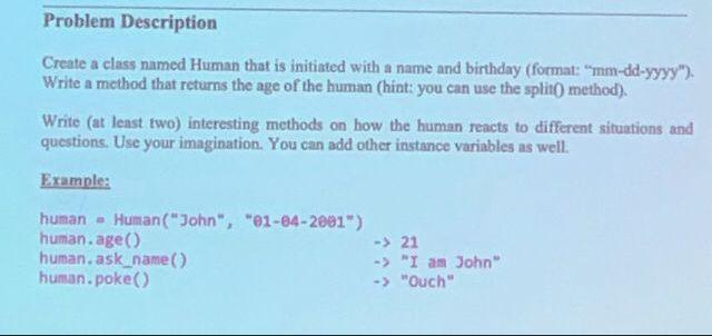 Solved Problem Description Create a class named Human that | Chegg.com