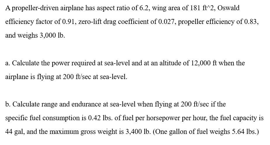 Solved A propeller-driven airplane has aspect ratio of 6.2, | Chegg.com