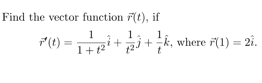 Solved Find The Vector Function R T If