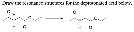 Solved Draw the resonance structures for the deprotonated | Chegg.com