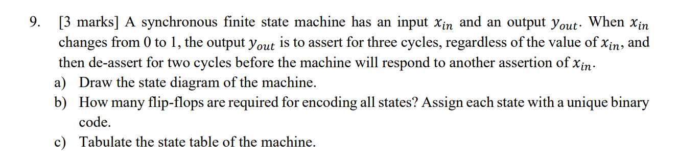 Solved 9. [3 marks] A synchronous finite state machine has | Chegg.com