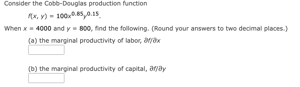 Solved Consider the Cobb-Douglas production function | Chegg.com