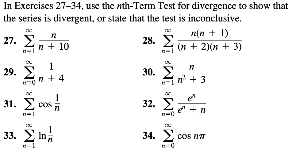 Solved In Exercises 27−34, use the n th-Term Test for | Chegg.com