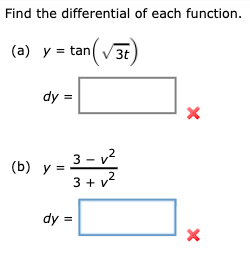 Solved Find the differential of each function. (a) y = tan( | Chegg.com