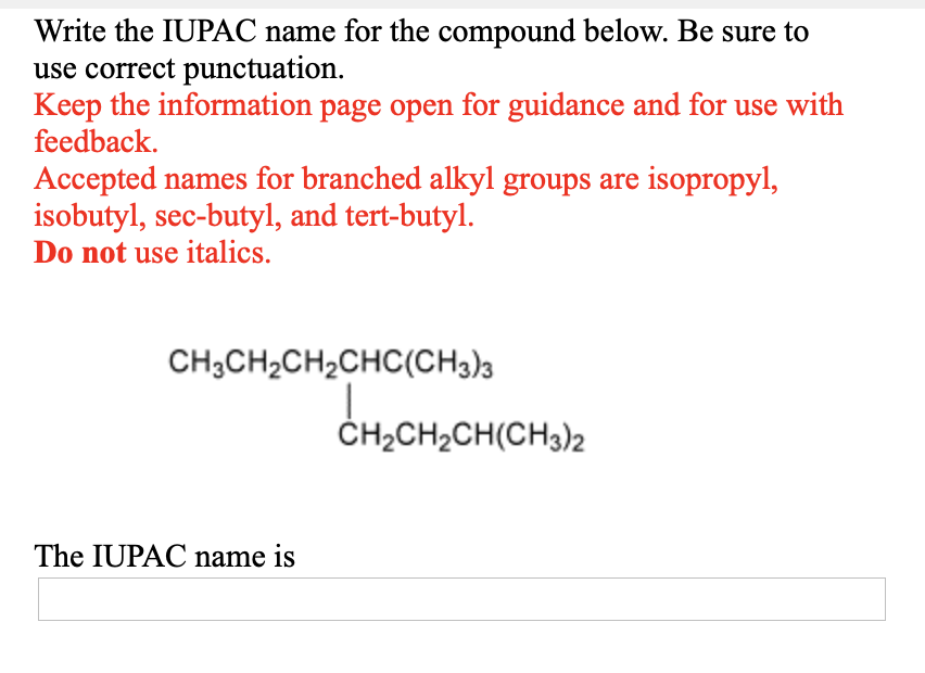 Solved Write the IUPAC name for the compound below. Be sure | Chegg.com