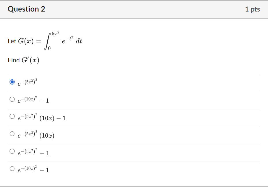 Solved Question 2 1 pts Let G(x)=∫05x2e−t2dt Find G′(x) | Chegg.com