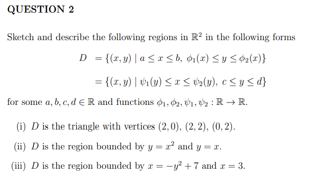Solved QUESTION 2 Sketch and describe the following regions | Chegg.com