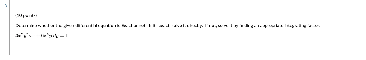 Solved (10 points) Determine whether the given differential | Chegg.com