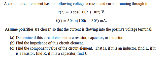Solved A certain circuit element has the following voltage | Chegg.com