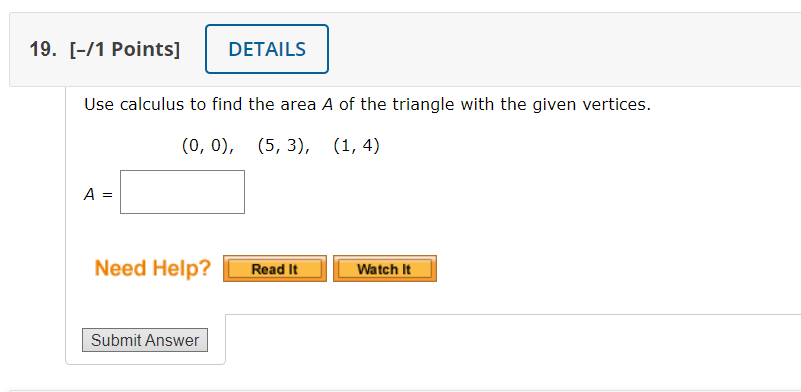 Solved Use calculus to find the area A of the triangle with | Chegg.com