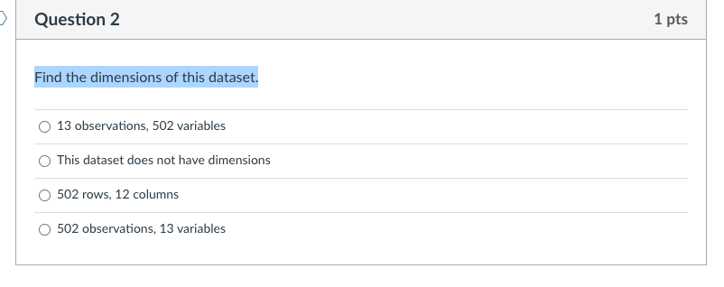 > Question 2 Find the dimensions of this dataset. 13 | Chegg.com