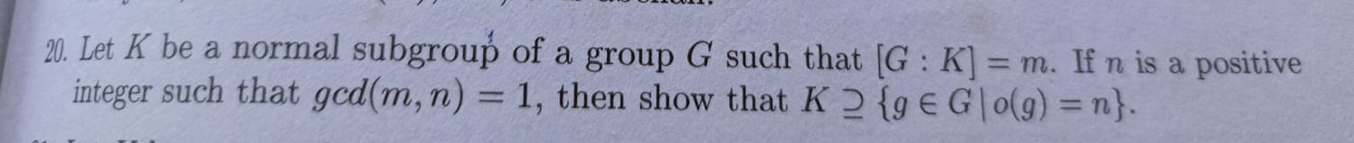 Solved Let K ﻿be a normal subgroup of a group G ﻿such that | Chegg.com