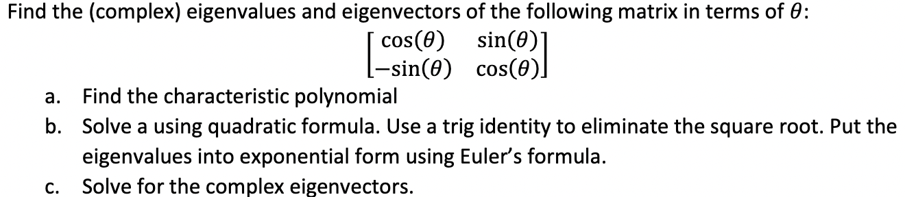 Solved 03 ) ] Find the (complex) eigenvalues and | Chegg.com