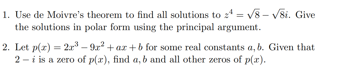 Solved 1. Use de Moivre's theorem to find all solutions to | Chegg.com