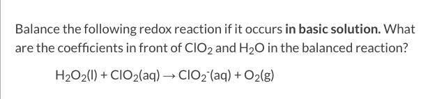 Solved Balance the following redox reaction if it occurs in | Chegg.com