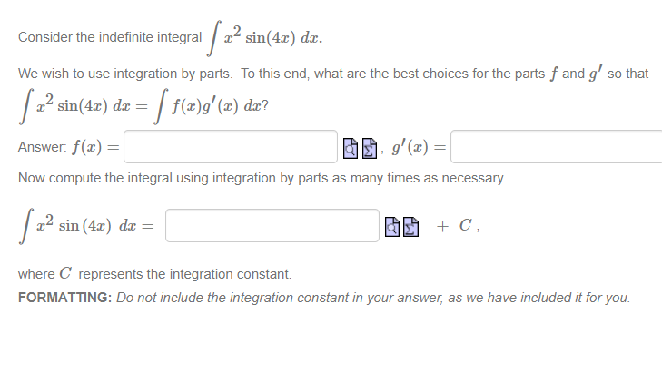 Solved 22 sin(4x) dx. We wish to use integration by parts. | Chegg.com