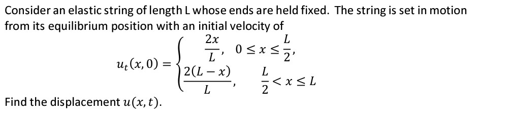 Solved Consider an elastic string of length L whose ends are | Chegg.com