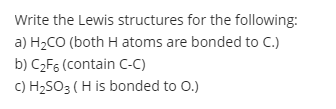 Solved Write the Lewis structures for the following: a) H2CO | Chegg.com