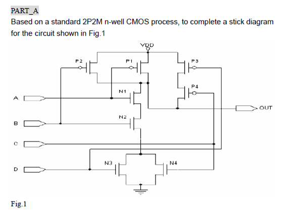 Solved PART_A Based on a standard 2P2M n-well CMOS process, | Chegg.com