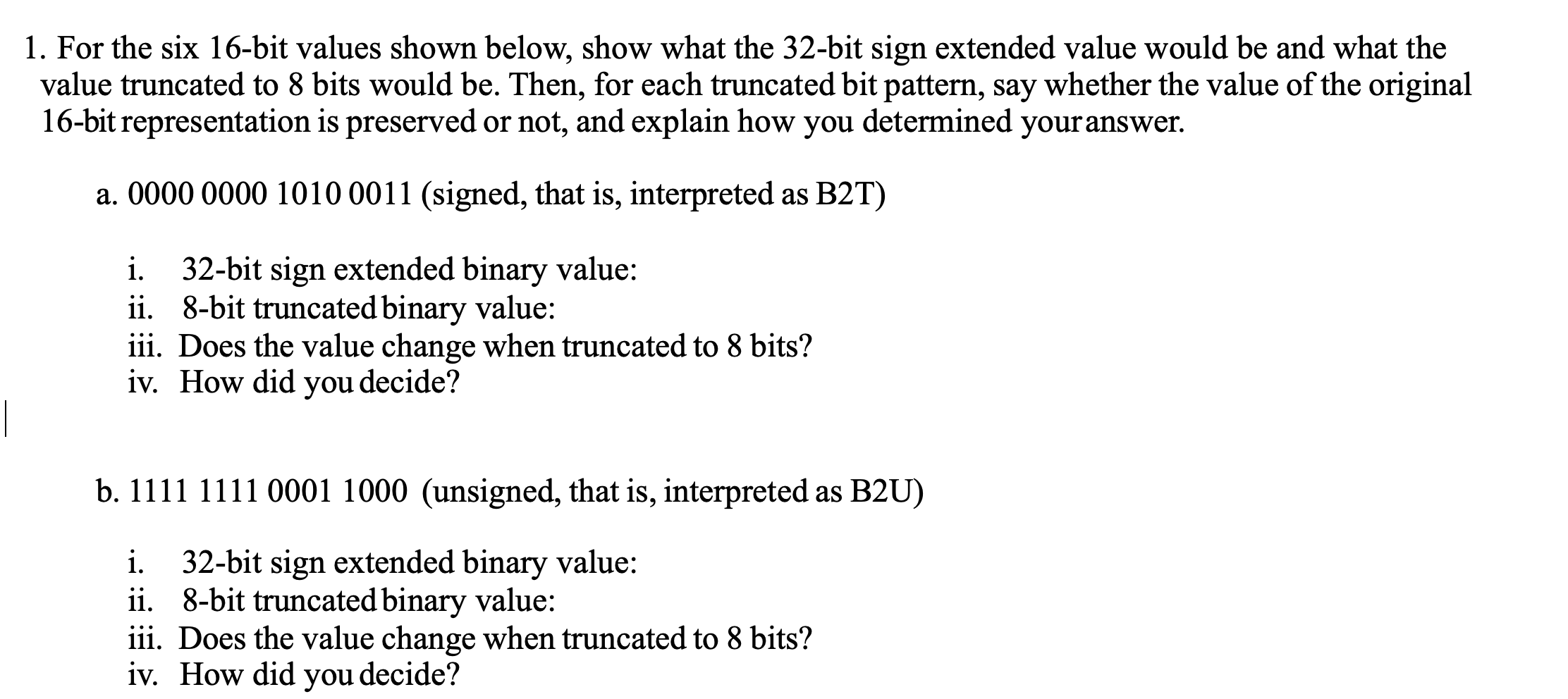 Solved 1. For the six 16-bit values shown below, show what | Chegg.com