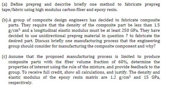 Solved (a) Define prepreg and describe briefly one method to | Chegg.com