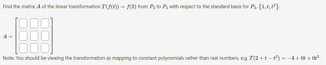 Solved Find the matrix A of the linear transformation | Chegg.com