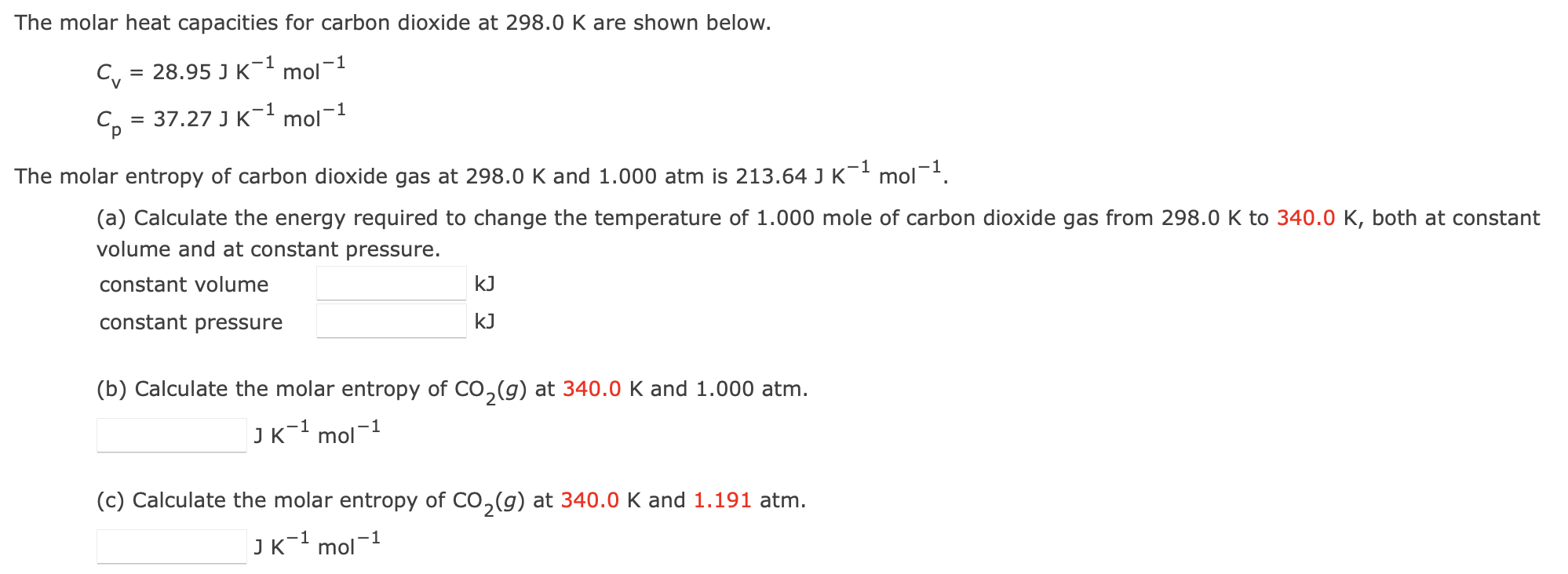 [Solved]: The molar heat capacities for carbon dioxide at