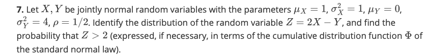 Solved = 7. Let X, Y be jointly normal random variables with | Chegg.com