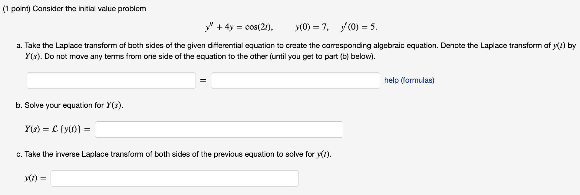 Solved (1 point) Take the Laplace transform of the IVP | Chegg.com