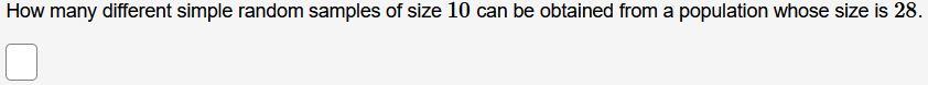 Solved How many different simple random samples of size 10 | Chegg.com