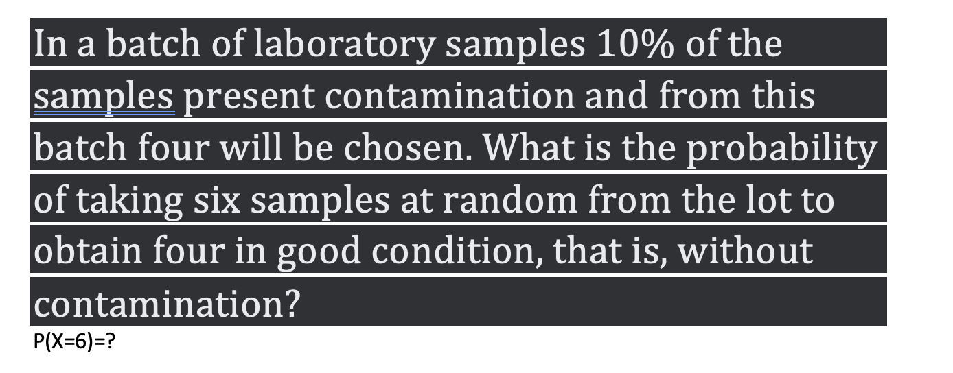 Solved In a batch of laboratory samples 10% of the samples | Chegg.com