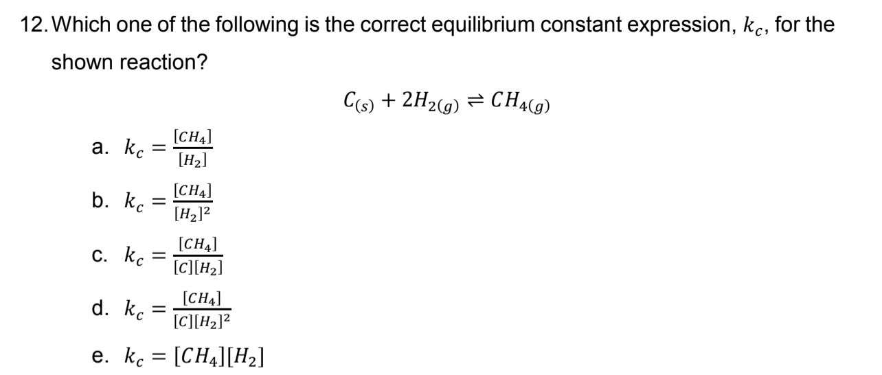 Solved 12. Which one of the following is the correct | Chegg.com
