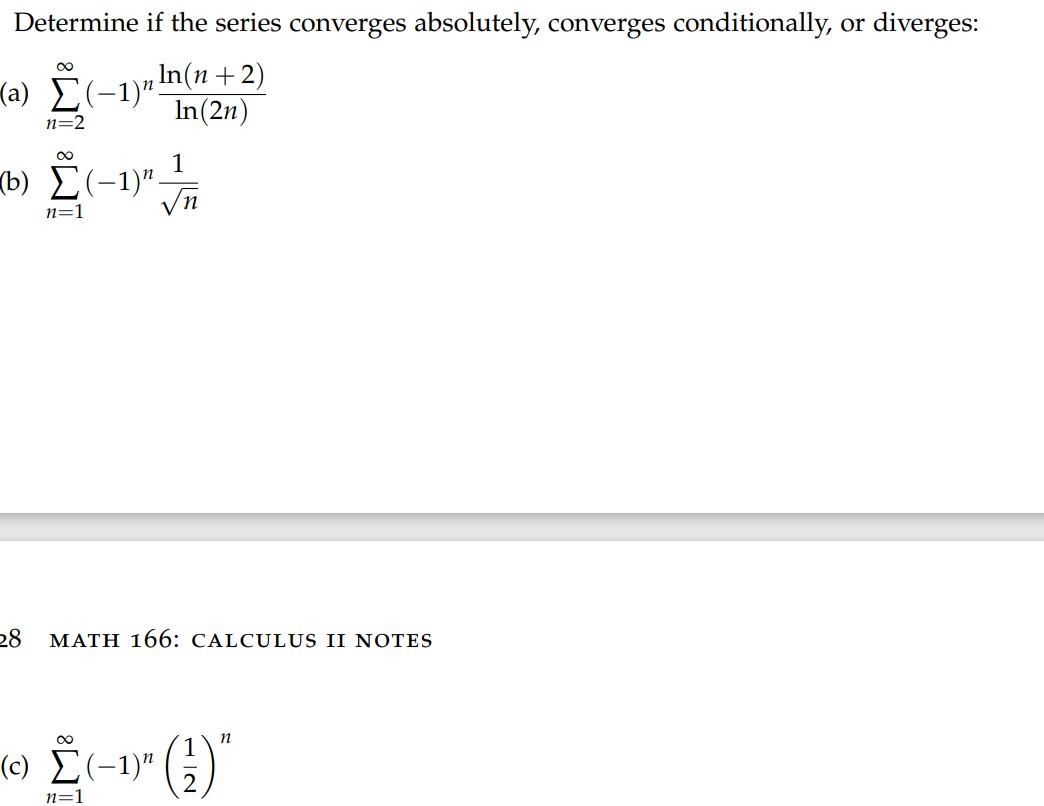 Solved Determine if the series converges absolutely, | Chegg.com