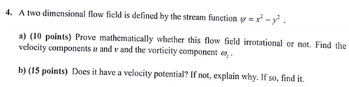Solved 4. A two dimensional flow field is defined by the | Chegg.com