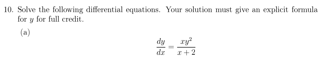 Solved 10. Solve the following differential equations. Your | Chegg.com