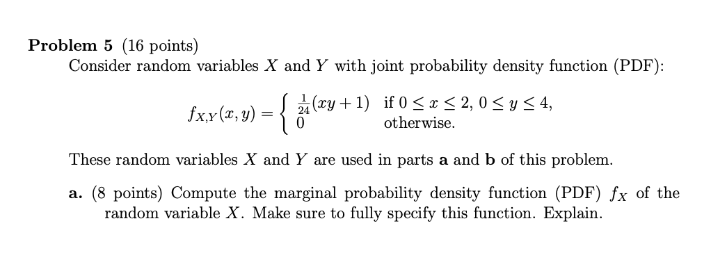 Solved Problem 5 (16 points) Consider random variables X and | Chegg.com