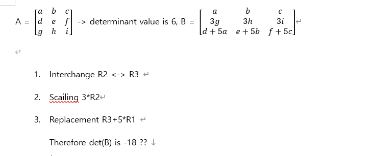 Solved A=⎣⎡adgbehcfi⎦⎤→ determinant value is | Chegg.com