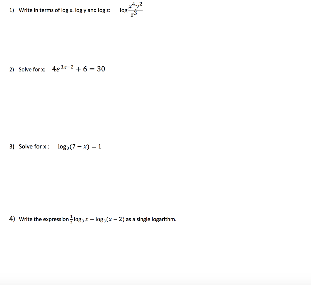 Solved 1) Write in terms of log x.logy and log z: log_ 2) | Chegg.com